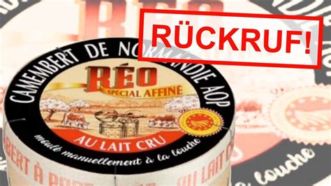 Käse Rückruf Listerien Alarm im Camembert Übelkeit und Erbrechen drohen