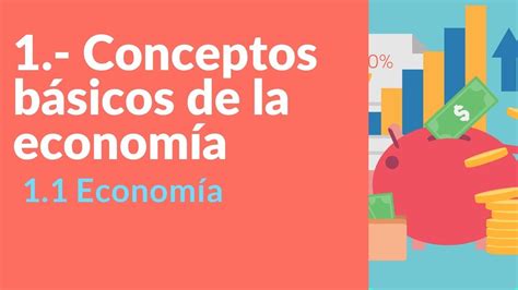 Conceptos básicos de la economía YouTube