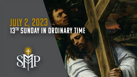 Sunday Mass Th Sunday In Ordinary Time July Am Pt