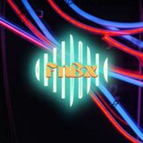 Stream Fnbx Music Listen To Songs Albums Playlists For Free On