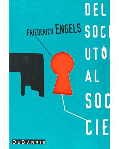 Del Socialismo Utopico Al Socialismo Cientifico 5 En Libros Fnac