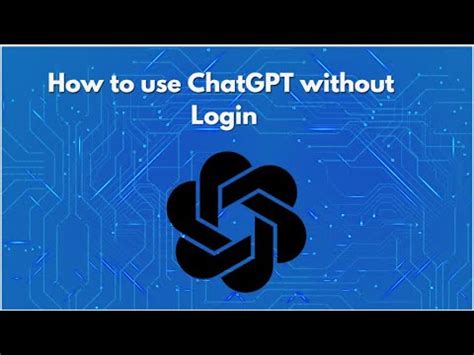 How To Use Chatgpt Without Login Youtube