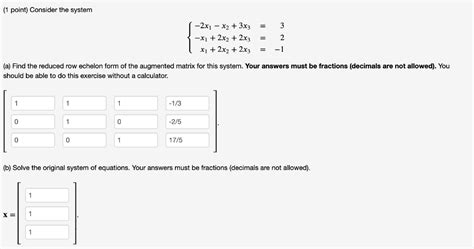 solved a find the reduced row echelon form of the augmented