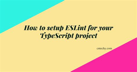 how to setup eslint for your typescript project