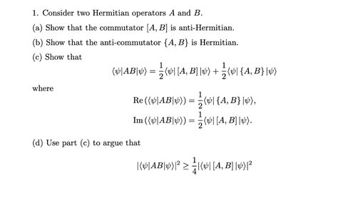 1 consider two hermitian operators a and a show