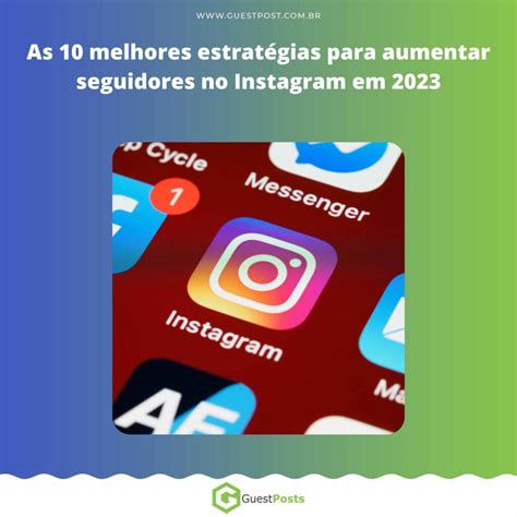 Como Ganhar Seguidores No Instagram Em 2024 Mar De Oportunidades
