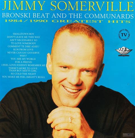 Jimmy Somerville Featuring Bronski Beat And The Communards