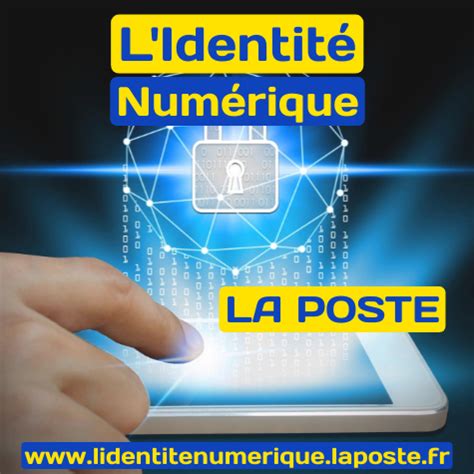 Créer mon identité numérique La Poste en ligne Lidentite Numerique La