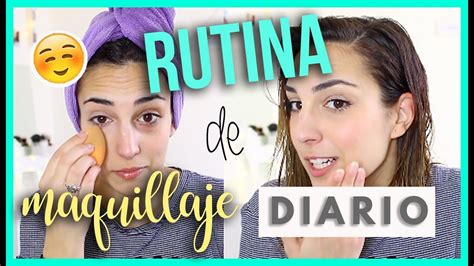 MI RUTINA DE MAQUILLAJE DIARIO YouTube