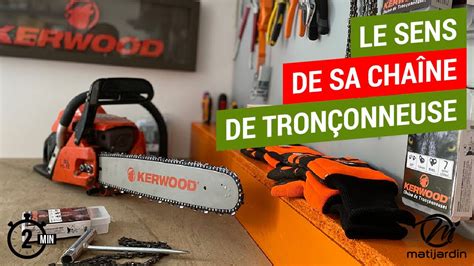 Quel Sens Pour Monter Votre Cha Ne Tron Onneuse Youtube