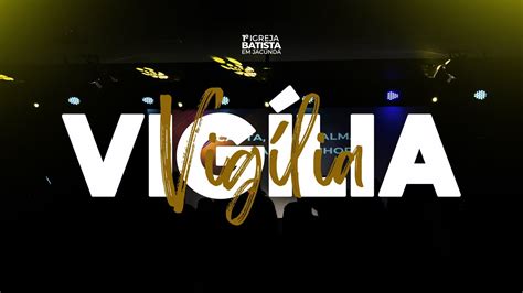 VIGÍLIA VOLUNTÁRIOS AO VIVO YouTube