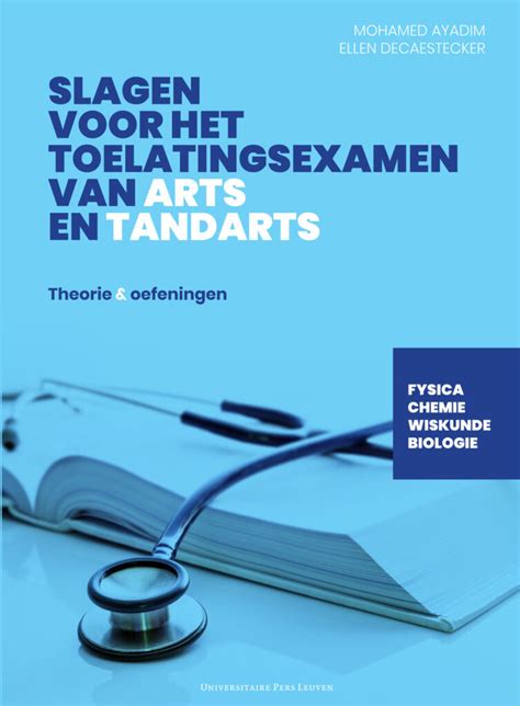 Slagen Voor Het Toelatingsexamen Van Arts En Tandarts Online