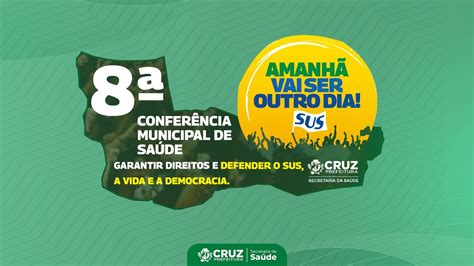8ª CONFERÊNCIA MUNICIPAL DE SAÚDE GARANTIR DIREITOS E DEFENDER O SUS