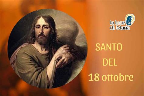 Santo Di Oggi 18 Ottobre San Luca Evangelista