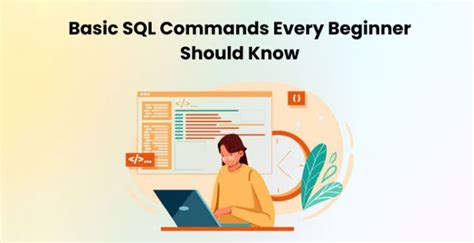 Basic SQL Commands Every Beginner Should Know