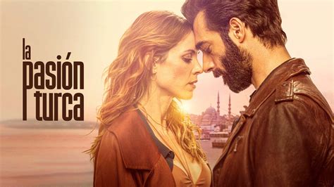 La pasión turca Atresplayer Televisión a la carta