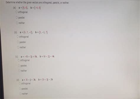 solved determine whether the given vectors are orthogonal