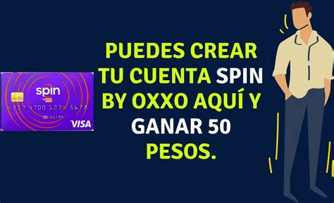 Spin By Oxxo La Tarjeta Fintech Que Te Recompensa Con Productos De OXXO