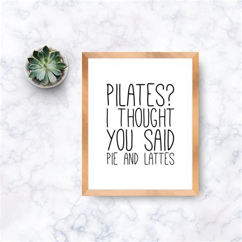 Pilates I Thought You Said Pie And Lattes Funny Workout Etsy