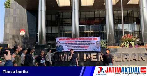 Diduga Terlibat Korupsi Dana Hibah Jawa Timur Jatim Progress Demo KPK