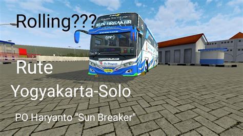 PO Haryanto Sun Breaker Rolling Ke Jogja Solo YouTube