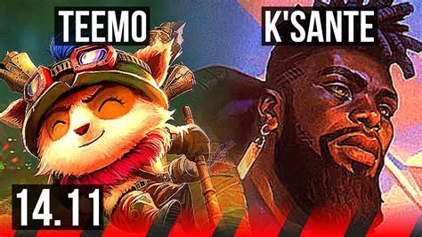 TEEMO Vs K SANTE TOP 1100 Games Legendary 11 3 5 EUW Master