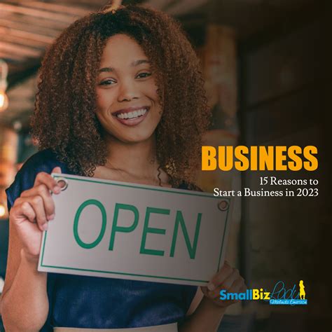 15 Reasons To Start A Business In 2023 Succeed As Your Own Boss