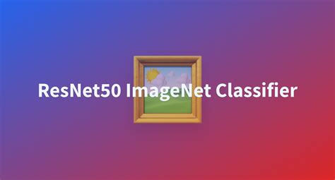 Resnet Imagenet Classifier A Hugging Face Space By Wgetdd