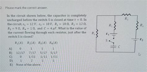 Solved In The Circuit Shown Below The Capacitor Is Chegg