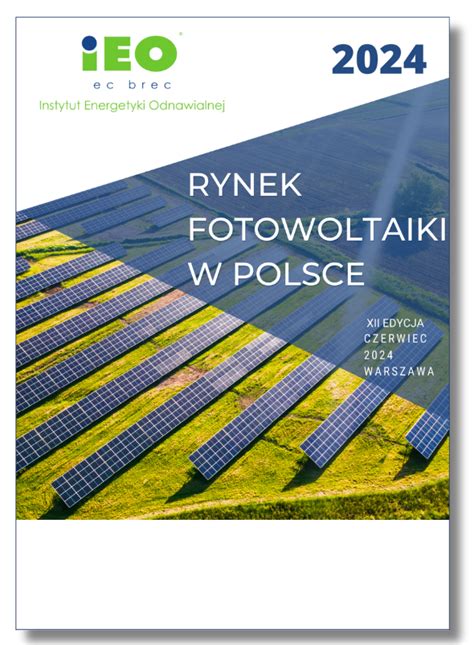 Partnerzy Raportu Rynek Fotowoltaiki W Polsce 2024 EC BREC Instytut