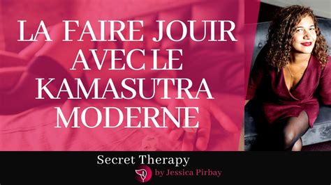 Comment La Faire Jouir Avec Le Kamasutra Découvrez Le Kamasutra Moderne Youtube