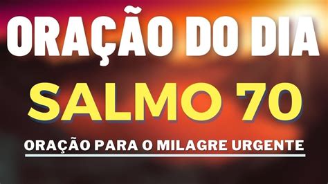 ORAÇÃO DO DIA ORAÇÃO PODEROSA PARA DEUS FAZER MILAGRES O Poder de
