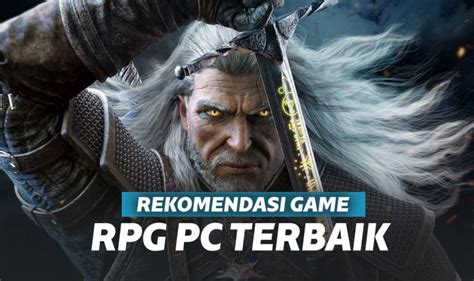 10 Rekomendasi Game RPG PC Terbaik