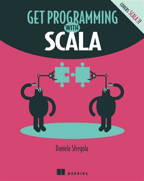 get programming with scala book by daniela sfregola official publisher page simon
