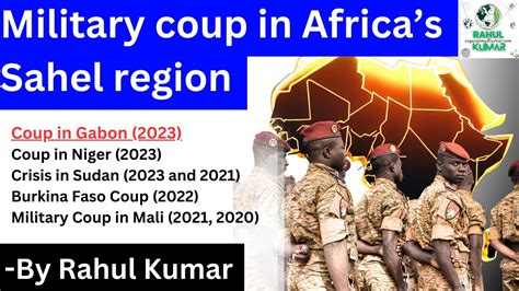 Military Coup In Africas Sahel Region UPSC YouTube