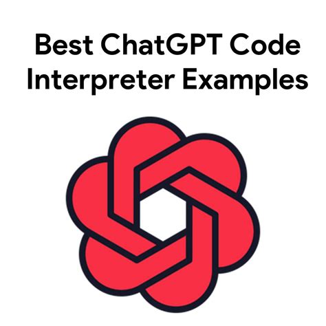 20 Best ChatGPT Code Interpreter Examples