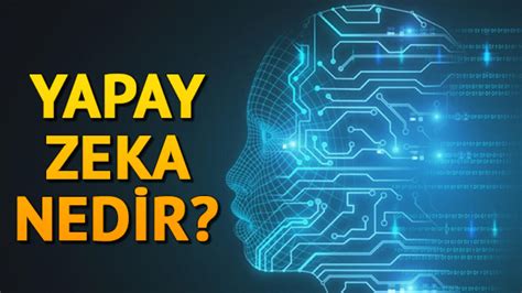 Yapay Zeka Nedir