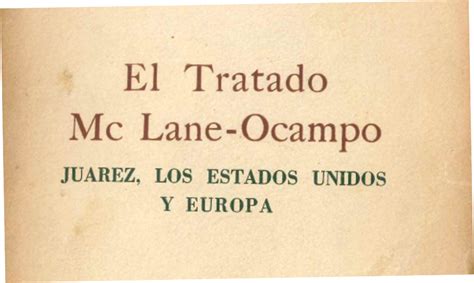 El Tratado Mc Lane Ocampo Historiadores
