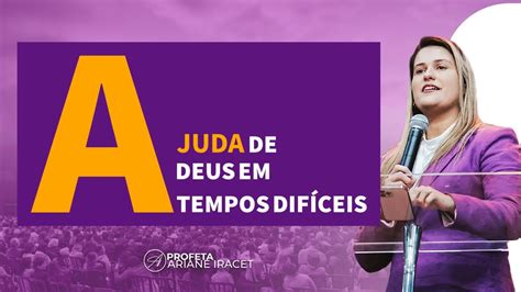 ORAÇÃO PODEROSA PEDINDO A AJUDA DE DEUS PROFETA ARIANE IRACET YouTube