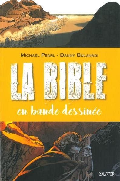 La Bible En BD Textes De Michael Pearl Dessins De Danny Bulanadi