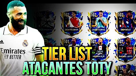 MELHORES ATACANTES TOTY FIFA MOBILE TIER LIST ATACANTES TOTY YouTube