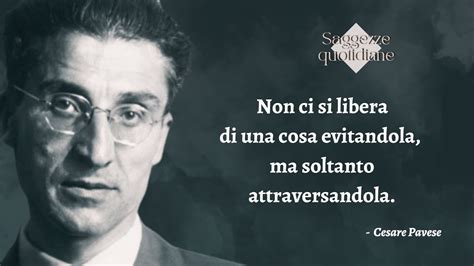 Il Di Cesare Pavese Citazioni Aforismi Frasi Poeti Italiani