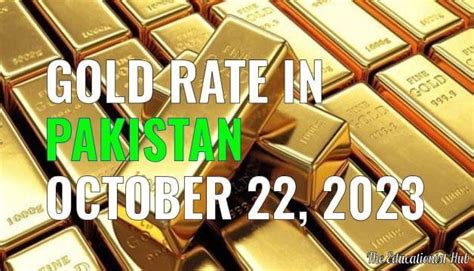 Gold Rate In Pakistan Today 22nd October 2023 The Educationist Hub