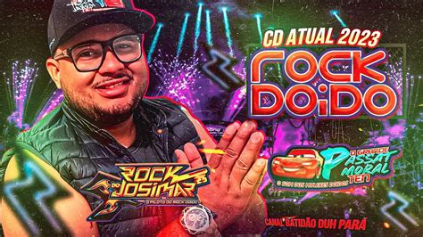 CD ROCK DOIDO ROCK DO JOSIMAR PASSAT MORAL TENN EM CAPANEMA Outubro
