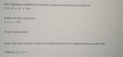 Use Lagrange Multipliers To Find The Maximum And Chegg