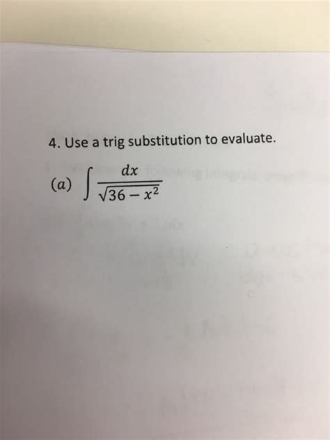 solved use a trig substitution to evaluate integral
