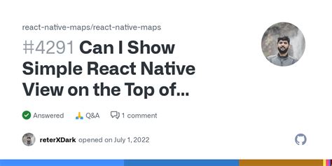Can I Show Simple React Native View On The Top Of Mapview Discussion