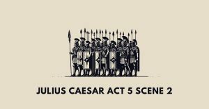Julius Caesar Act 5 Scene 2 ICSE Class 10 Workbook Answers
