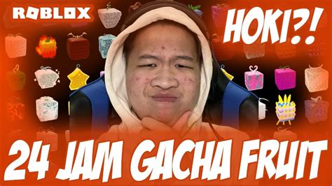 24 JAM GACHA FRUIT DAPAT MYTHICAL HAHAHA YouTube