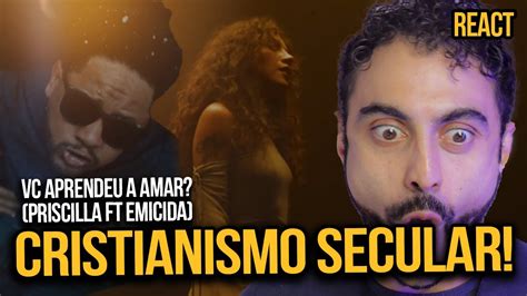 REACT Priscilla Alcantara Você Aprendeu A Amar Clipe Oficial ft